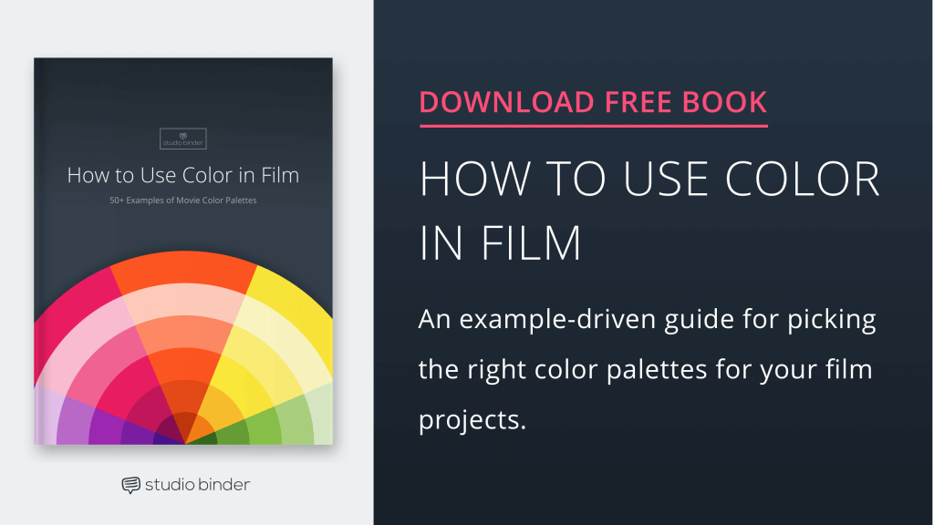 Color in Film: Over 50+ Movie Color Palettes (FREE Ebook)