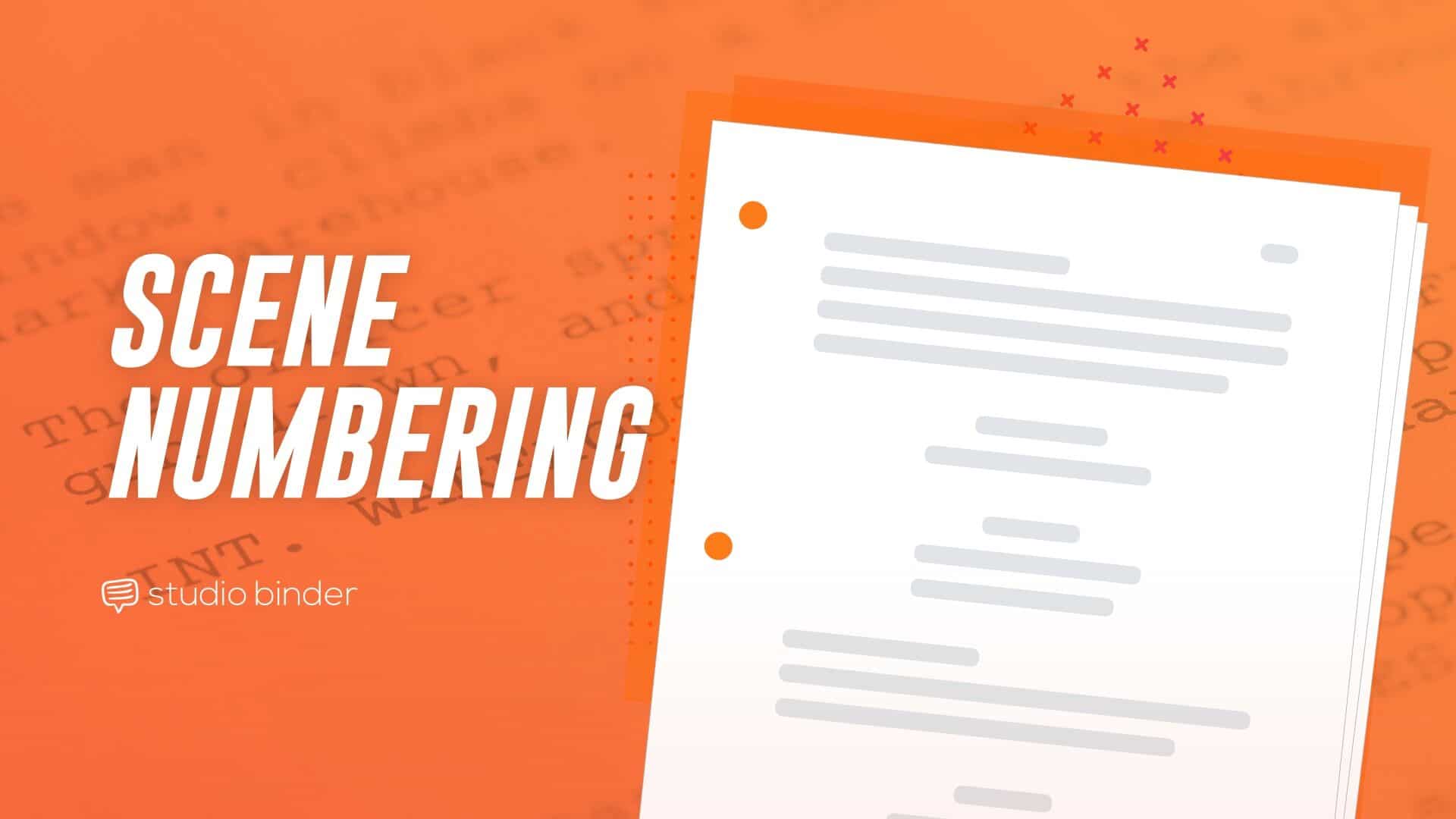 Scene Numbering: How to Renumber Scenes in StudioBinder