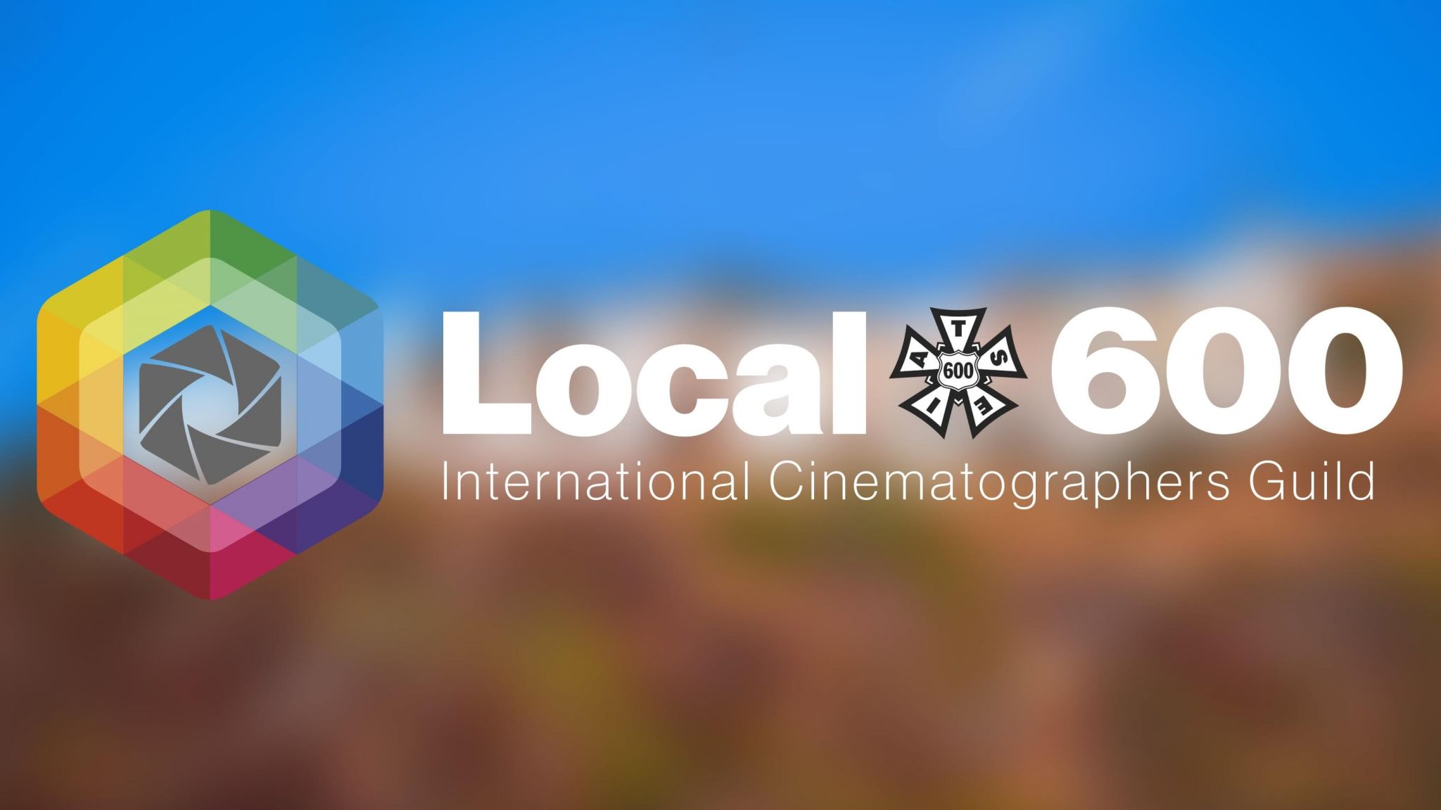 IATSE Local 600 — How to Join the Cinematographer’s Guild